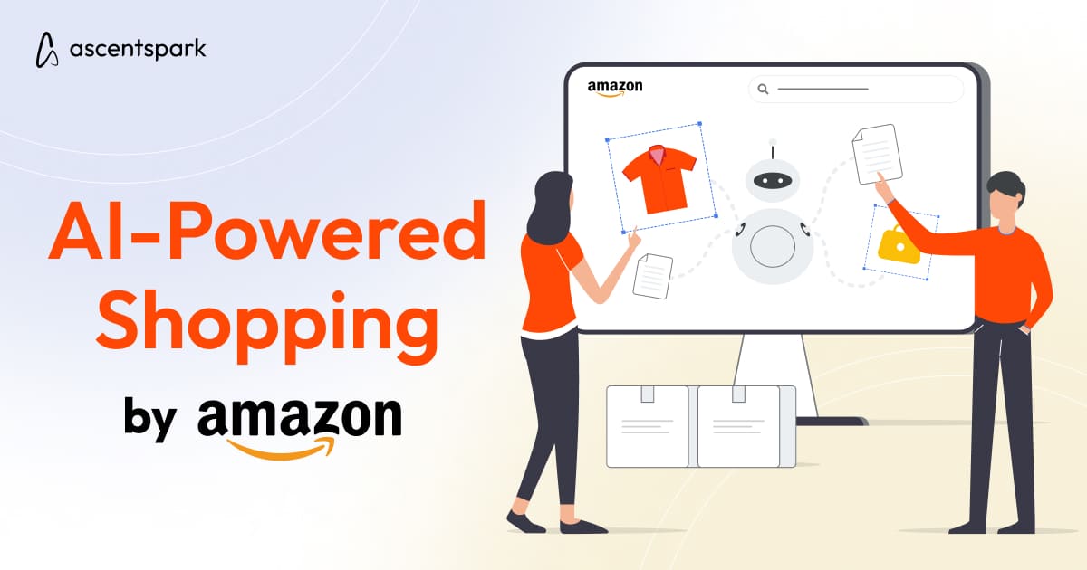 Amazon's Next Frontier: AI-Powered Shopping - Ascentspark Amazon's Next Frontier: AI-Powered Shopping - Ascentspark